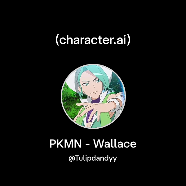 Chat with PKMN - Wallace | character.ai | AI Chat, Reimagined–Your ...