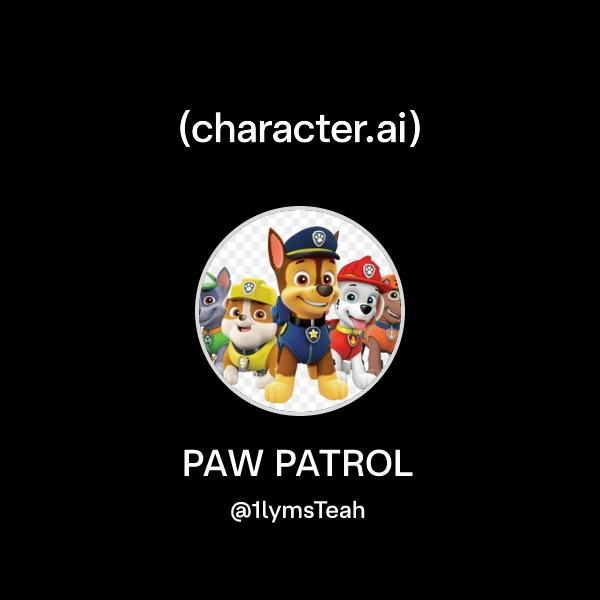 Chat with PAW PATROL | character.ai | AI Chat, Reimagined–Your Words ...