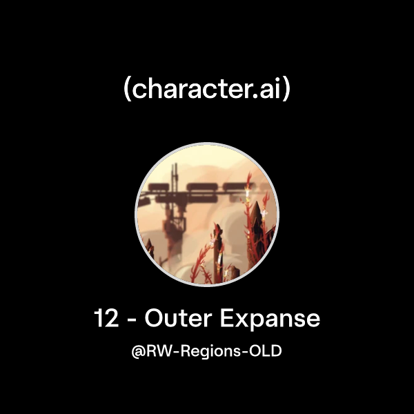 Chat with 12 - Outer Expanse | character.ai | Personalized AI for every ...