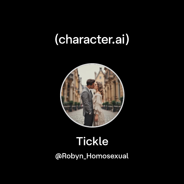 Chat with Tickle | character.ai | Personalized AI for every moment of ...