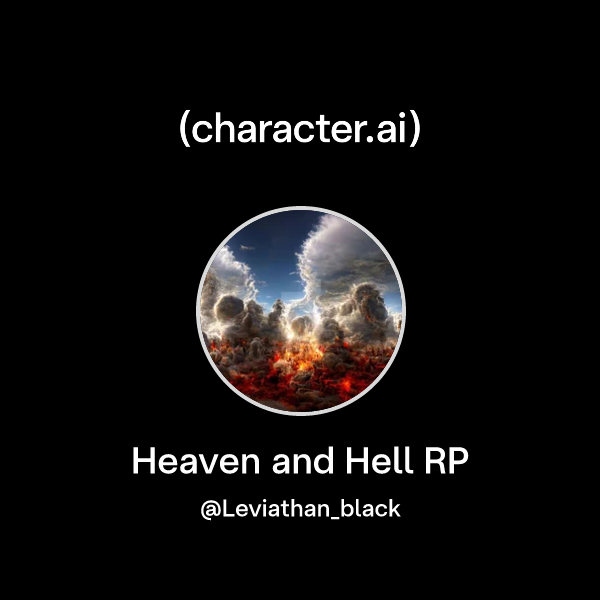 Chat with Heaven and Hell RP | character.ai | AI Chat, Reimagined–Your Words. Your World.