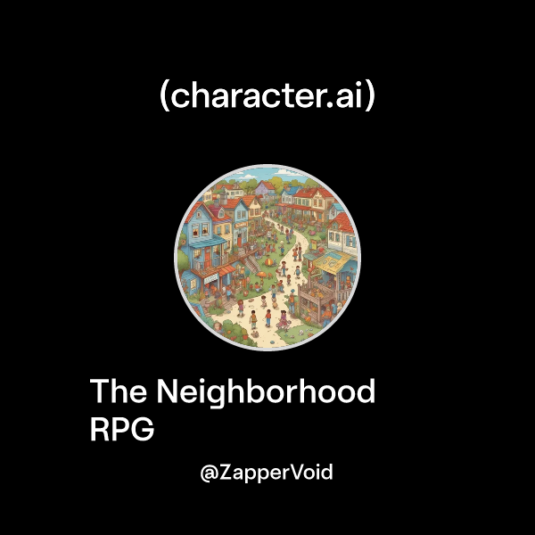 Chat with The Neighborhood RPG | character.ai | AI Chat, Reimagined ...