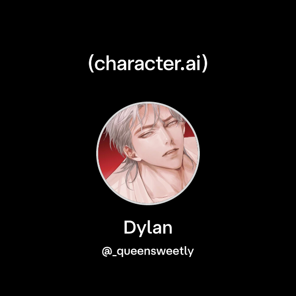 Chat with Dylan | character.ai | AI Chat, Reimagined–Your Words. Your ...