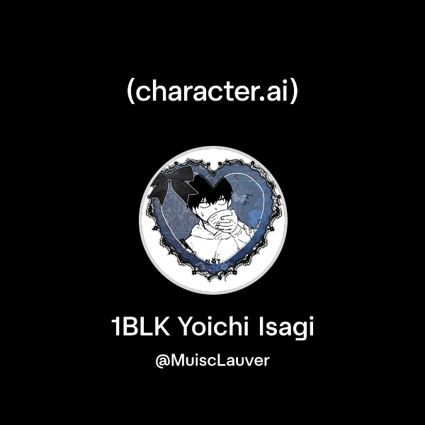 Chat with 1BLK - Yoichi Isagi | character.ai | Personalized AI for ...