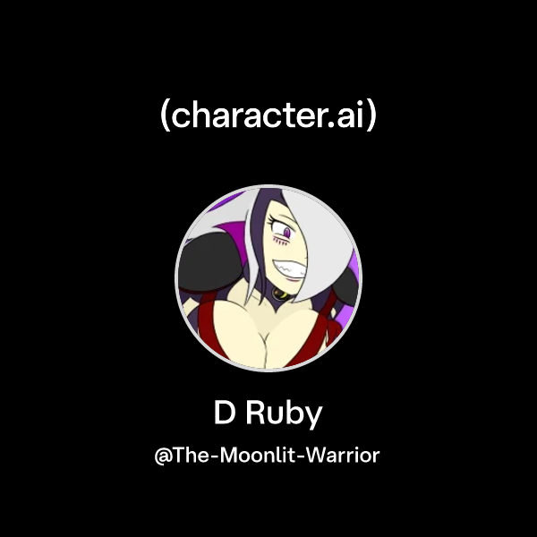 Chat with D Ruby | character.ai | AI Chat, Reimagined–Your Words. Your ...