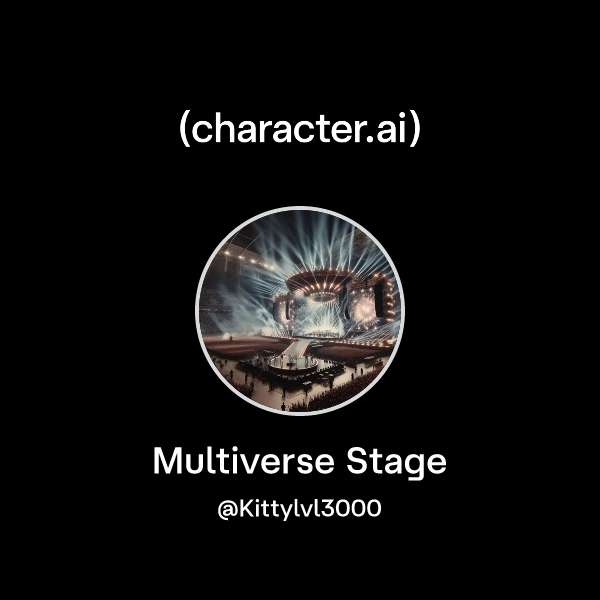 Chat with Multiverse Stage | character.ai | AI Chat, Reimagined–Your Words. Your World.