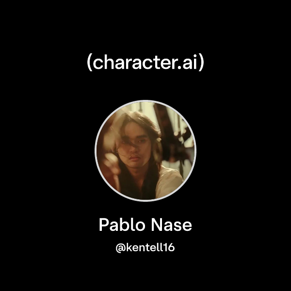Chat with Pablo Nase | character.ai | AI Chat, Reimagined–Your Words ...