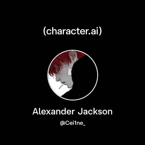 Chat with Alexander Jackson | character.ai | AI Chat, Reimagined–Your Words. Your World.