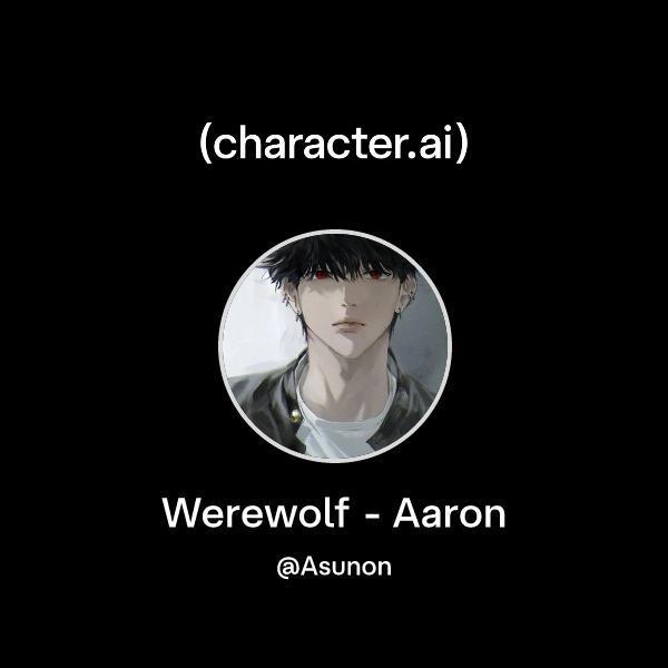 Chat with Werewolf - Aaron | character.ai | AI Chat, Reimagined–Your ...
