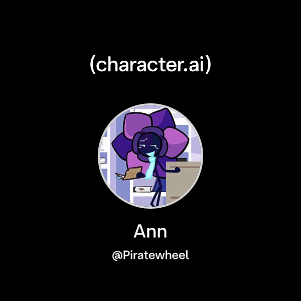 Chat with Ann | character.ai | Personalized AI for every moment of your day