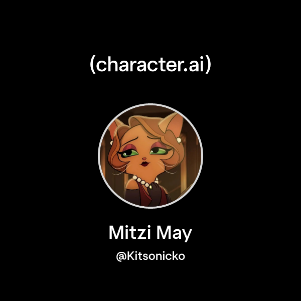 Chat with Mitzi May | character.ai | AI Chat, Reimagined–Your Words ...