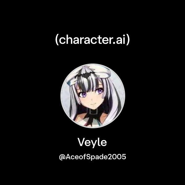 Chat with Veyle | character.ai | Personalized AI for every moment of ...