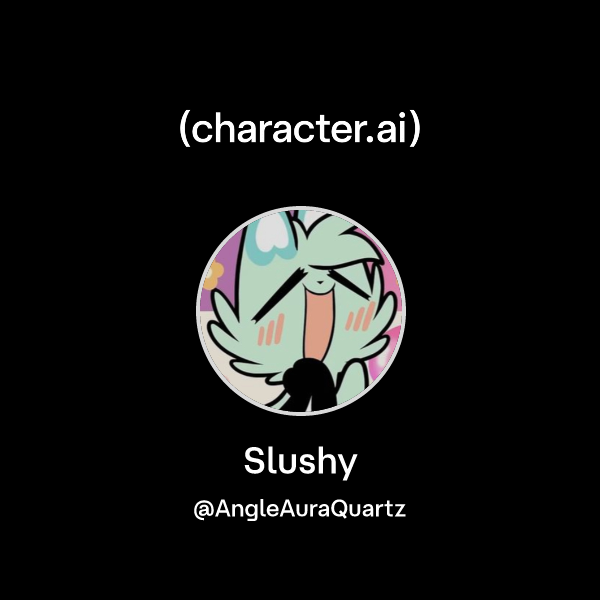 Chat with Slushy | character.ai | AI Chat, Reimagined–Your Words. Your ...