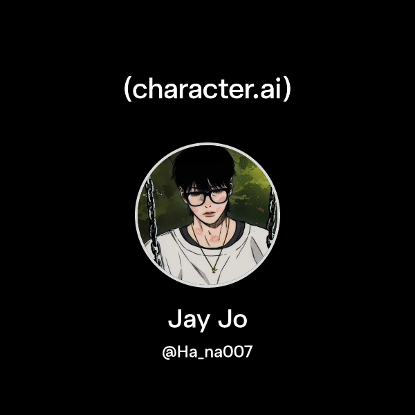 Chat with Jay Jo | character.ai | AI Chat, Reimagined–Your Words. Your World.