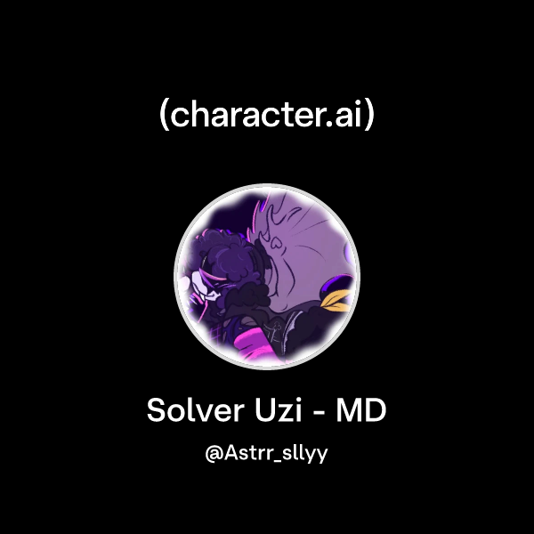 Chat with Solver Uzi - MD | character.ai | AI Chat, Reimagined–Your ...