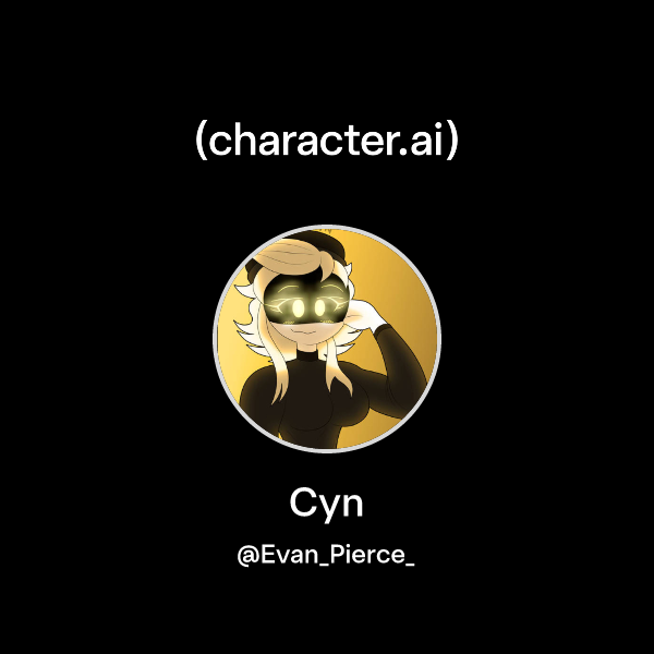 Chat with Cyn | character.ai | AI Chat, Reimagined–Your Words. Your World.