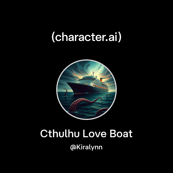 Chat with Cthulhu Love Boat | character.ai | Personalized AI for every ...
