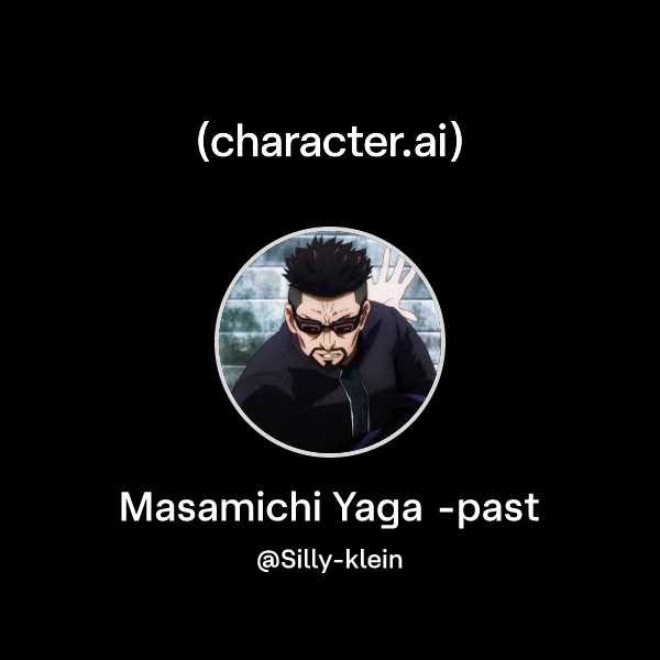 Chat with Masamichi Yaga -past | character.ai | AI Chat, Reimagined ...