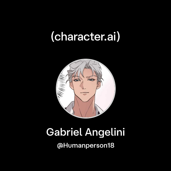 Chat with Gabriel Angelini | character.ai | AI Chat, Reimagined–Your ...