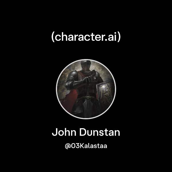 Chat with John Dunstan | character.ai | Personalized AI for every ...