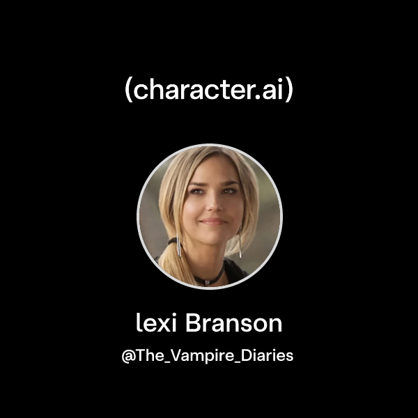 Chat with lexi Branson | character.ai | AI Chat, Reimagined–Your Words ...