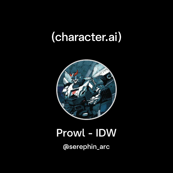 Chat with Prowl - IDW | character.ai | AI Chat, Reimagined–Your Words ...