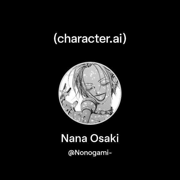 Chat with Nana Osaki | character.ai | AI Chat, Reimagined–Your Words. Your World.