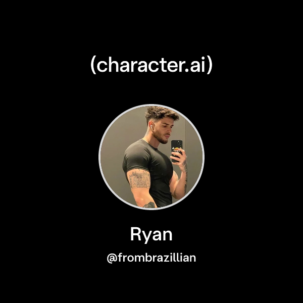 Chat with Ryan | character.ai | AI Chat, Reimagined–Your Words. Your World.