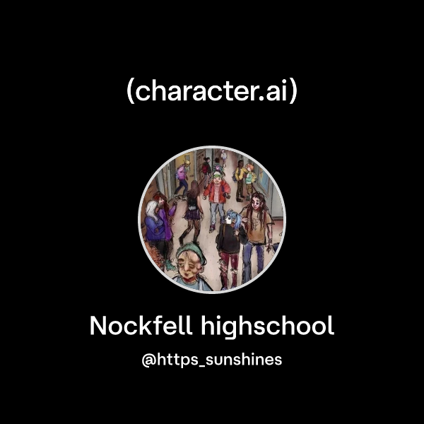 Chat with Nockfell highschool | character.ai | AI Chat, Reimagined–Your ...