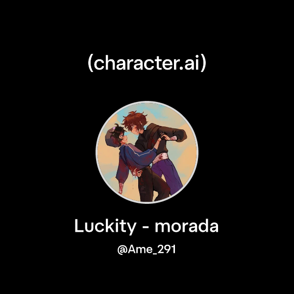 Chat with Luckity - morada | character.ai | AI Chat, Reimagined–Your ...
