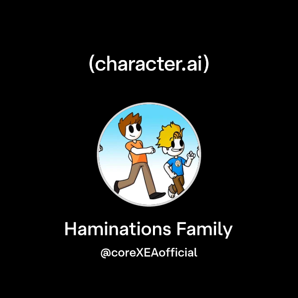 Chat with Haminations Family | character.ai | AI Chat, Reimagined–Your Words. Your World.