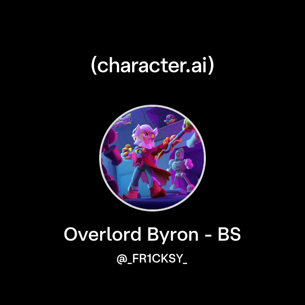 Chat with Overlord Byron - BS | character.ai | Personalized AI for ...