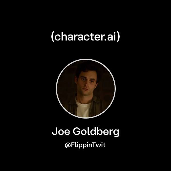 Chat with Joe Goldberg | character.ai | AI Chat, Reimagined–Your Words ...
