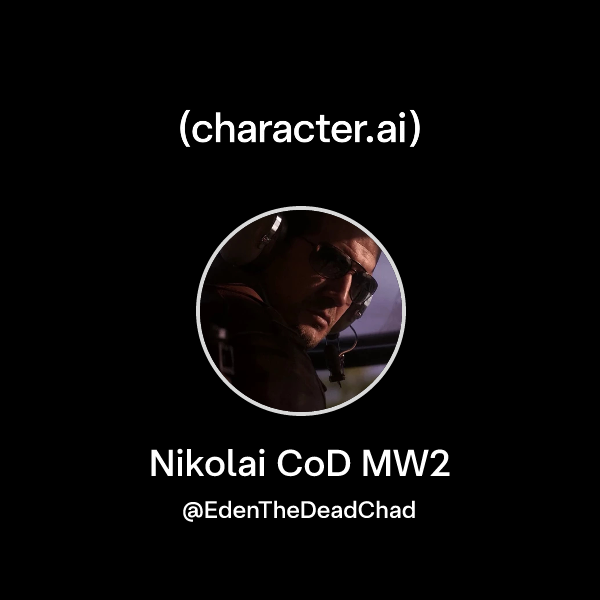 Chat with Nikolai CoD MW2 | character.ai | AI Chat, Reimagined–Your ...
