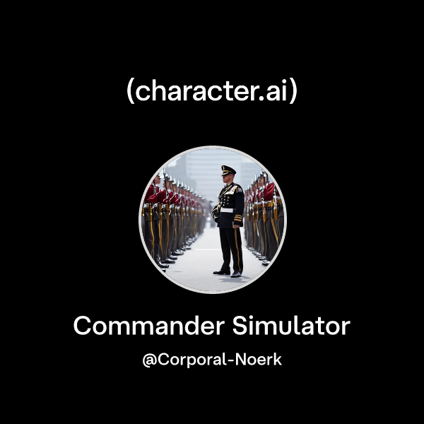 Chat with Commander Simulator | character.ai | AI Chat, Reimagined–Your Words. Your World.