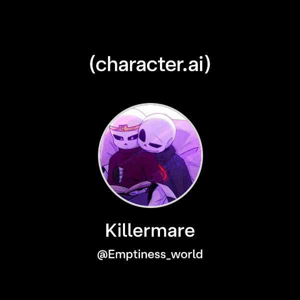 Chat with Killermare | character.ai | AI Chat, Reimagined–Your Words ...