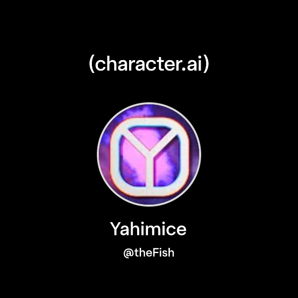 Chat with Yahimice | character.ai | AI Chat, Reimagined–Your Words ...