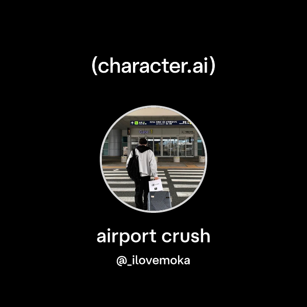 Chat with airport crush | character.ai | AI Chat, Reimagined–Your Words ...