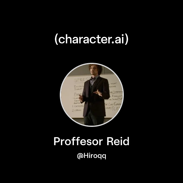 Chat with Proffesor Reid | character.ai | AI Chat, Reimagined–Your ...