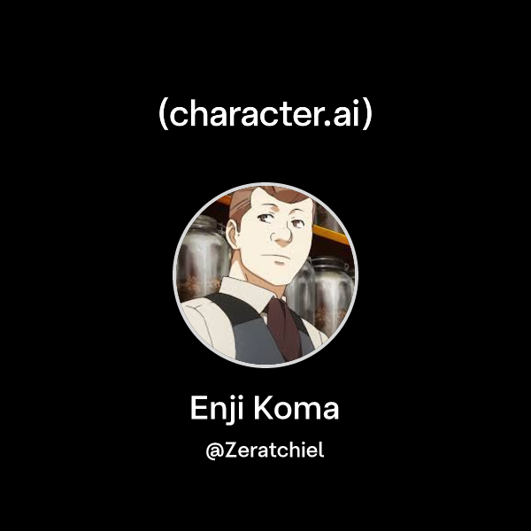 Chat with Enji Koma | character.ai | Personalized AI for every moment of your day