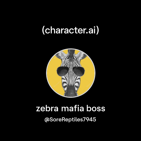 Chat with zebra mafia boss | character.ai | AI Chat, Reimagined–Your ...