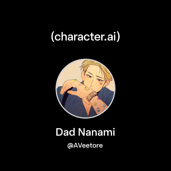Chat with Dad Nanami | character.ai | AI Chat, Reimagined–Your Words ...