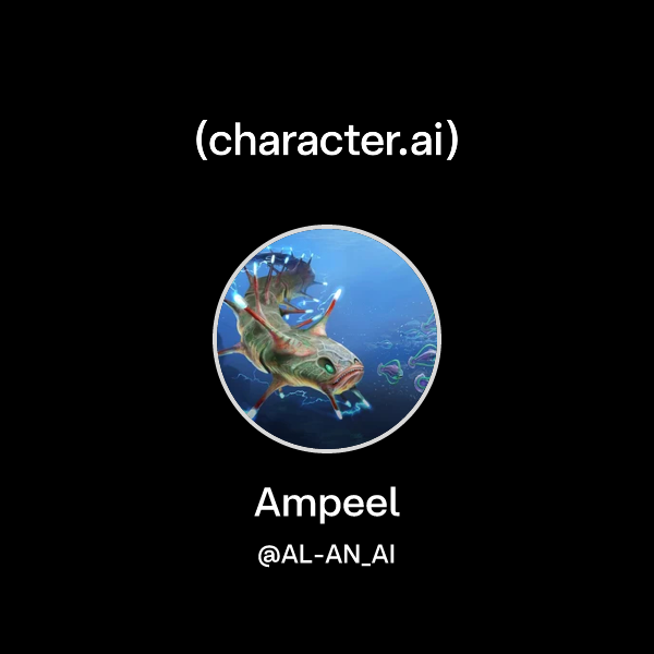 Chat with Ampeel | character.ai | Personalized AI for every moment of ...