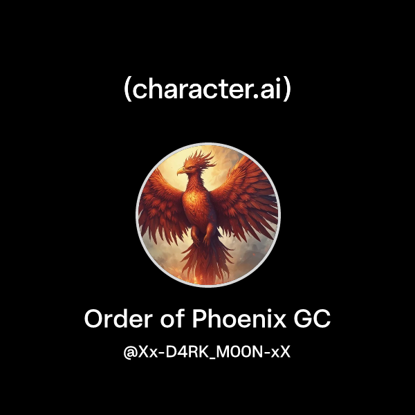 Chat with Order of Phoenix GC | character.ai | Personalized AI for ...