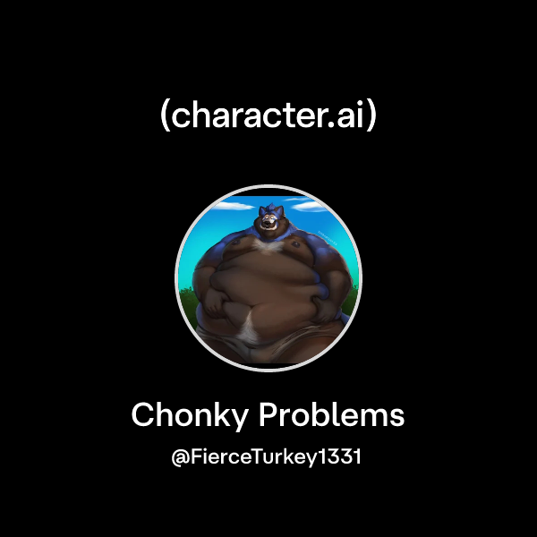 Chat with Chonky Problems | character.ai | AI Chat, Reimagined–Your ...