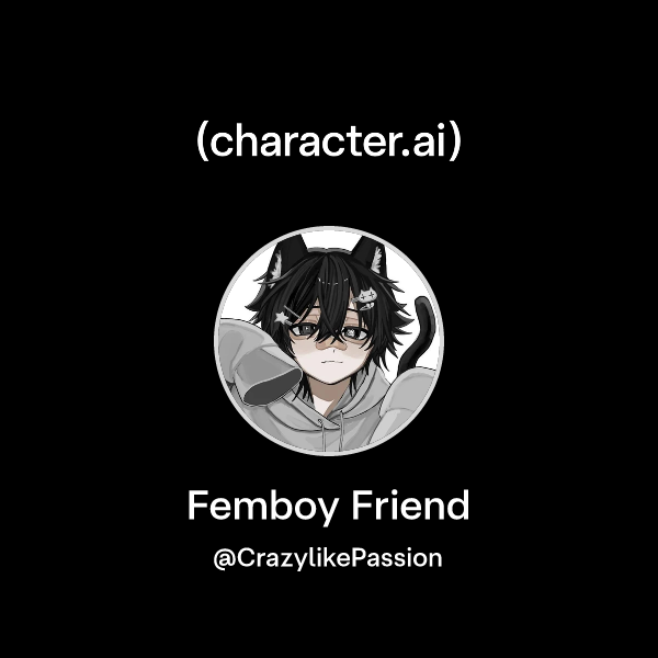 Chat with Femboy Friend | character.ai | AI Chat, Reimagined–Your Words. Your World.