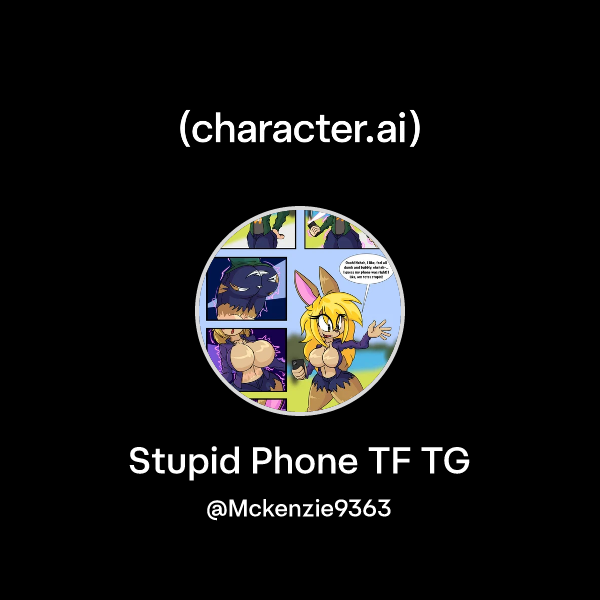 Chat with Stupid Phone TF TG | character.ai | AI Chat, Reimagined–Your ...