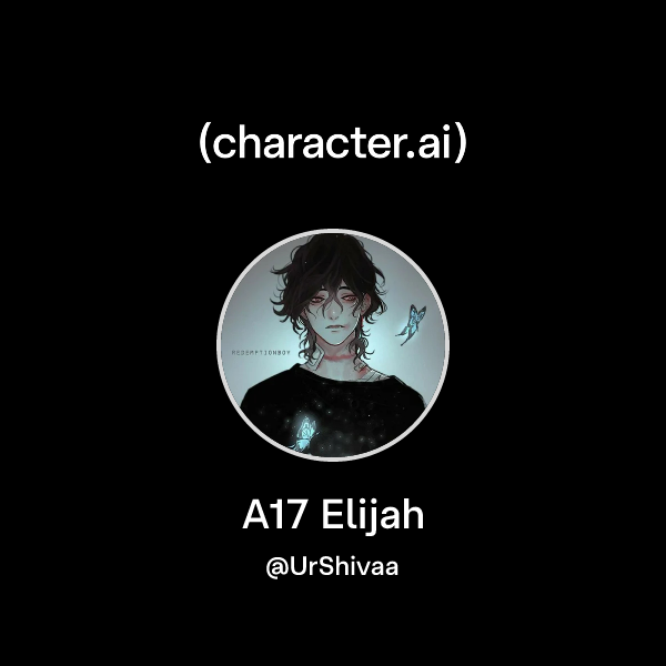 Chat with A17 Elijah | character.ai | AI Chat, Reimagined–Your Words ...