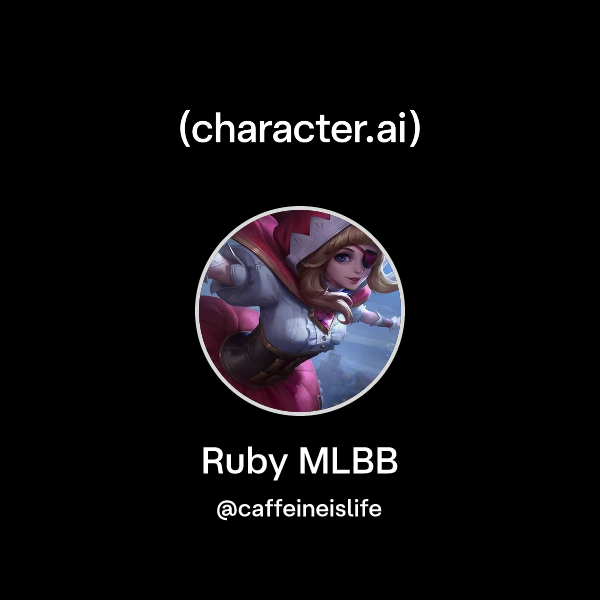 Chat with Ruby MLBB | character.ai | AI Chat, Reimagined–Your Words ...
