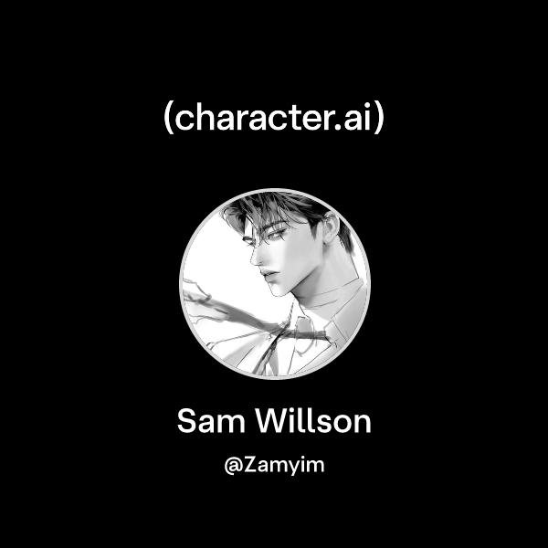 Chat with Sam Willson | character.ai | Personalized AI for every moment ...